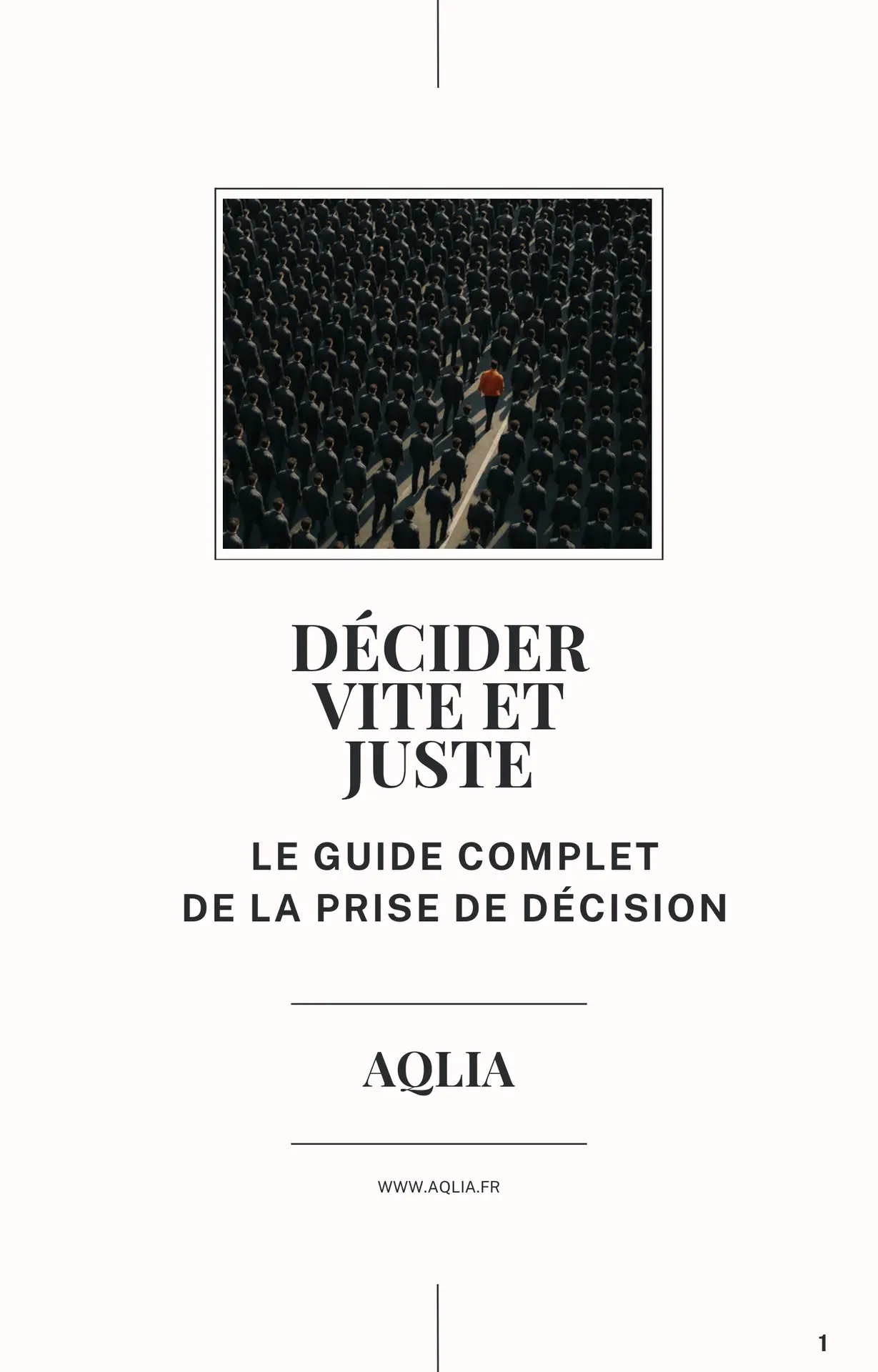 Décider vite et juste : le guide complet de la prise de décision - Aqlia